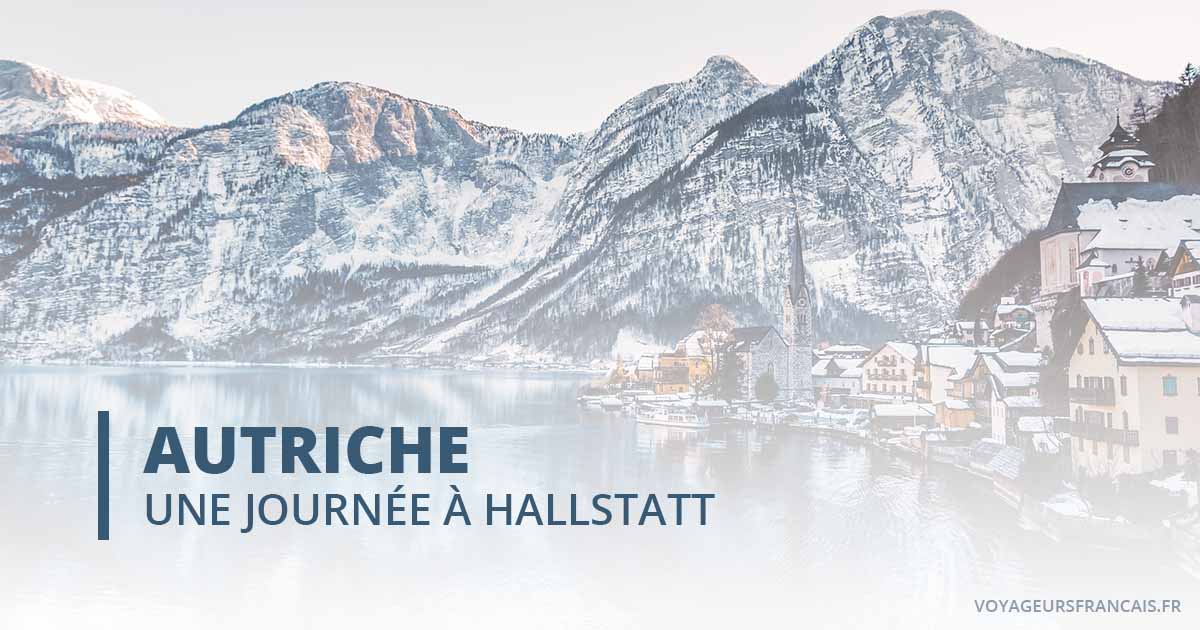 Une journée à Hallstatt en Autriche - Voyageurs français